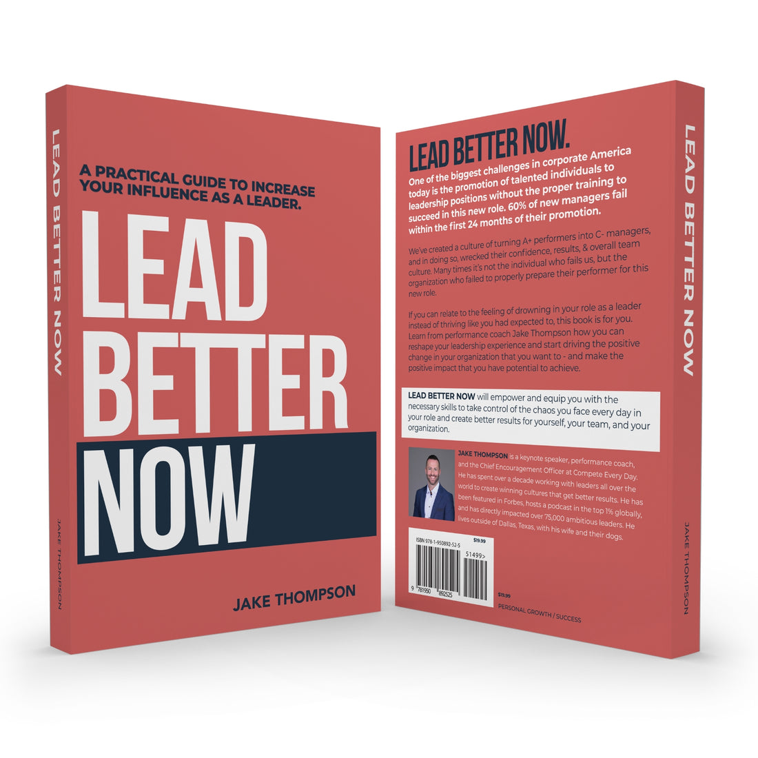 Lead Better Now: A Practical Guide to Increase Your Influence as a Leader
